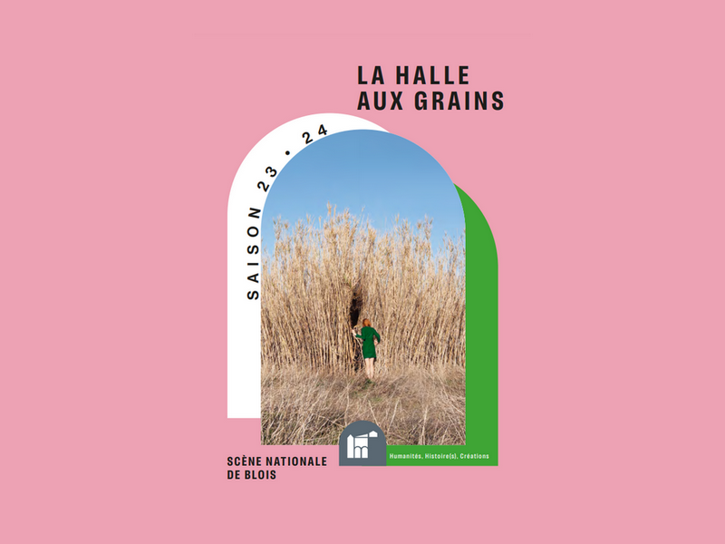 La Halle aux grains - Scène nationale de Blois : le programme
